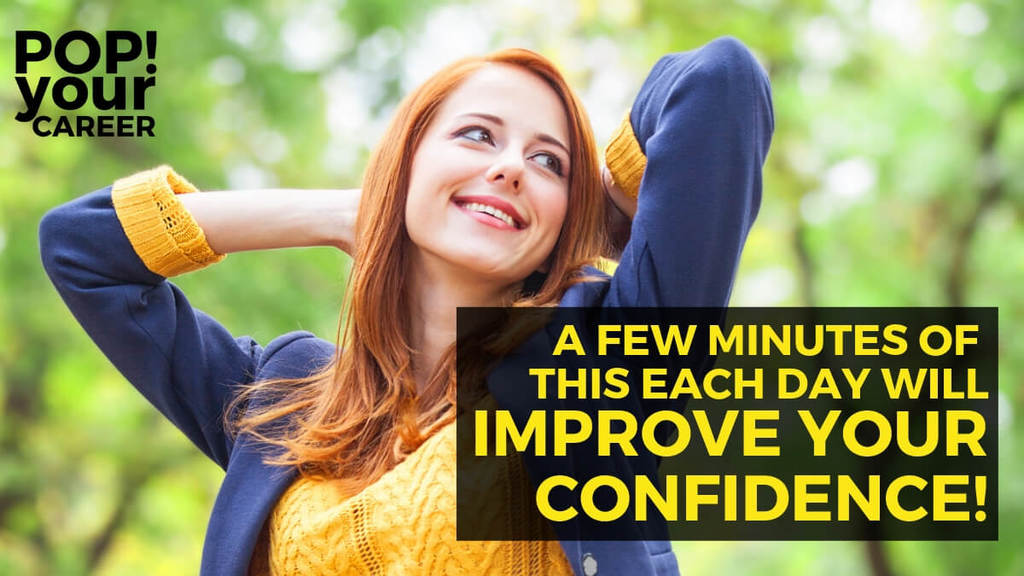 Improve your Confidence with Power Posing - Pop Your Career